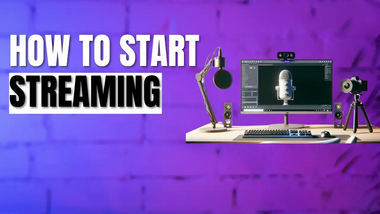 Beginner's Guide: How to Start Streaming in 2024